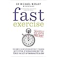Fast Exercise: The simple secret of high intensity training: get fitter ...