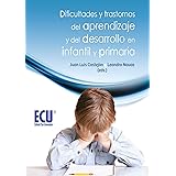 Dificultades y trastornos del aprendizaje y del desarrollo en infantil y primaria. Edición ...