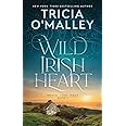 Wild Irish Heart : O'Malley, Tricia: Amazon.fr: Livres
