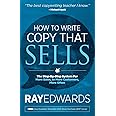 How to Write Copy That Sells: The Step-by-Step System for More Sales ...