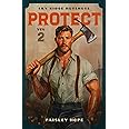 PROTECT: Volume 2 Sky Ridge Hotshots : Hope, Paisley: Amazon.fr: Livres