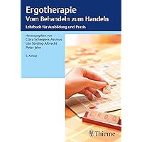 Ergotherapie Vom Behandeln zum Handeln: Lehrbuch für die theoretische ...