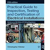 Practical Guide to Inspection, Testing and Certification of Electrical ...