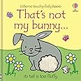 That's not my bunny... : Fiona Watt, Rachel Wells: Amazon.co.uk: Books