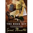 The Bone Key: The Necromantic Mysteries of Kyle Murchison Booth ...