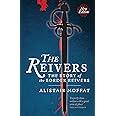 The Reivers: The Story of the Border Reivers: Amazon.co.uk: Alistair ...