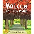 Voices in the Park: Amazon.co.uk: Browne, Anthony: 9780552545648: Books