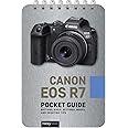 Canon EOS R7: Pocket Guide: Buttons, Dials, Settings, Modes, and ...