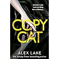 Copycat: The unputdownable new thriller from the bestselling author of ...