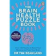 The Brain Health Puzzle Book: Over 150 Puzzles to Boost Your Memory and ...