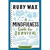 Mindfulness A Practical Guide to Finding Peace in a Frantic World By ...