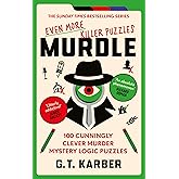 MURDLE: MORE KILLER PUZZLES: SOLVE 100 FIENDISHLY FOUL MURDER MYSTERY LOGIC PUZZLES : Amazon.in ...