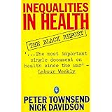 Inequalities in Health: The Black Report And the Health Divide (Penguin ...