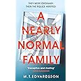 A Nearly Normal Family: A gripping, page-turning thriller with a ...