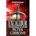 Excalibur: The start of an action-packed historical series from BESTSELLER Peter Gibbons for ...