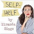 Selp Helf: Amazon.co.uk: Sings, Miranda: 9781471144806: Books