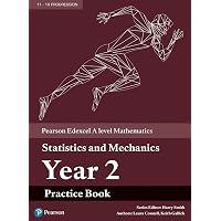 Pearson Edexcel A level Mathematics Statistics & Mechanics Year 2 ...