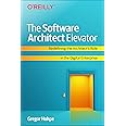 The Software Architect Elevator: Redefining the Architect's Role in the ...