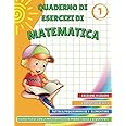 Quaderno di Esercizi di Matematica 1 – Esercitarsi con la matematica in ...