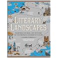 Literary Landscapes: Charting the Real-Life Settings of the World’s ...
