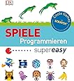 Spiele programmieren supereasy: Coole Games mit Scratch™: Amazon.de ...