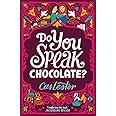Do You Speak Chocolate?: Perfect for fans of Jacqueline Wilson: Amazon ...