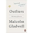 Outliers: The Story of Success: Amazon.co.uk: Gladwell, Malcolm ...