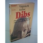 Dibs. Die wunderbare Entfaltung eines menschlichen Wesens : Amazon.de ...
