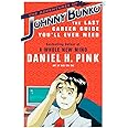 The Adventures of Johnny Bunko: The Last Career Guide You'll Ever Need ...