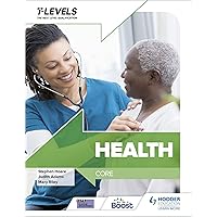 Health T Level: Core Second Edition: Amazon.co.uk: Hoare, Stephen, Adams, Judith, Riley, Mary ...