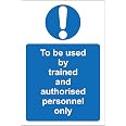 to be Used by Trained and authorised Personnel only Safety Sign - Self ...