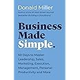 Business Made Simple: 60 Days to Master Leadership, Sales, Marketing ...