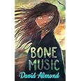 Bone Music : Almond, David: Amazon.co.uk: Books