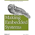 Making Embedded Systems : White, Elecia: Amazon.in: Books