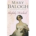 Slightly Wicked (Slightly 2): Number 4 in series (Bedwyn Series ...