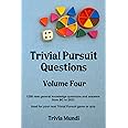 Trivial Pursuit Questions Volume Four: 1200 new general knowledge ...