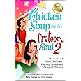 CHICKEN SOUP FOR THE PRETEEN SOUL 2 : Canfield, Jack, Hansen, Mark ...