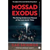 MOSSAD EXODUS: Daring Undervocver Rescue of the Lost Tribe: The Daring ...