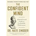 CONFIDENT MIND : Zinsser, Nate, Dr.: Amazon.in: Books