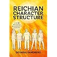 Reichian Character Structure : Sandberg, Devaraj: Amazon.in: Books