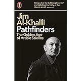 The House of Wisdom: How Arabic Science Saved Ancient Knowledge and Gave Us the Renaissance ...