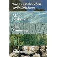 Wie Kunst Ihr Leben verändern kann (suhrkamp taschenbuch) : Botton ...