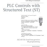 PLC Controls with Structured Text (ST), V3: IEC 61131-3 and best practice ST programming ...