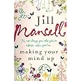 Making Your Mind Up : Mansell, Jill: Amazon.co.uk: Books
