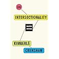 On Intersectionality: Essential Writings: Amazon.co.uk: Crenshaw ...