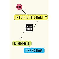 On Intersectionality: Essential Writings: Amazon.co.uk: Crenshaw ...