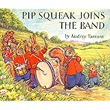 Pip Squeak Saves the Day (Medici books for children) : Tarrant, Audrey ...