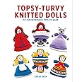 Topsy-Turvy Knitted Doll: 10 Fun Reversible Toys to Make: Amazon.co.uk: Sarah Keen ...