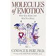 Molecules of Emotion: Why You Feel the Way You Feel : Candace Pert ...