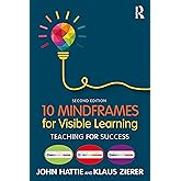 10 Mindframes for Visible Learning: Teaching for Success : Hattie, John, Zierer, Klaus: Amazon ...